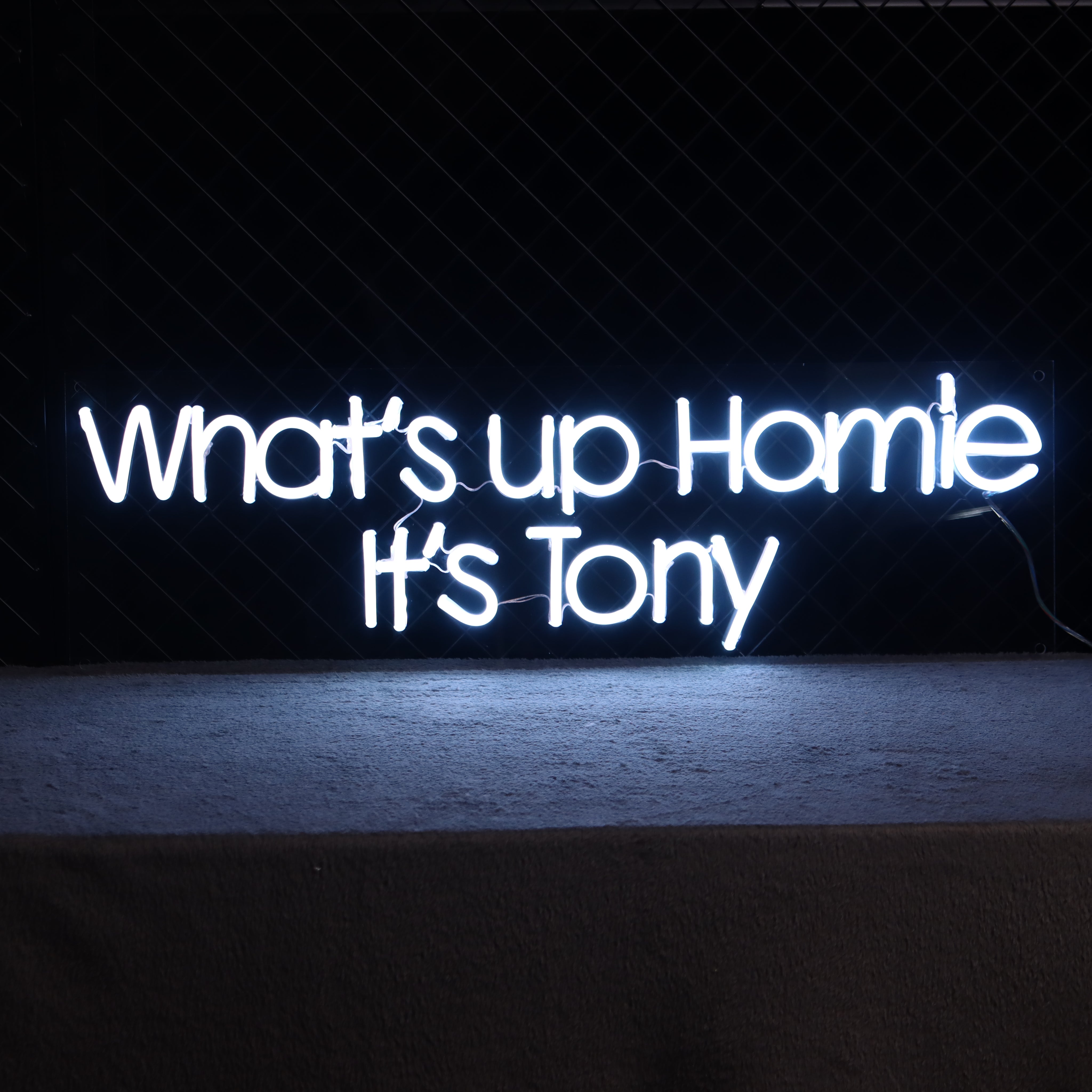 'What‘s up Homie It's Tony' Neon Sign – LC SIGN SHOP